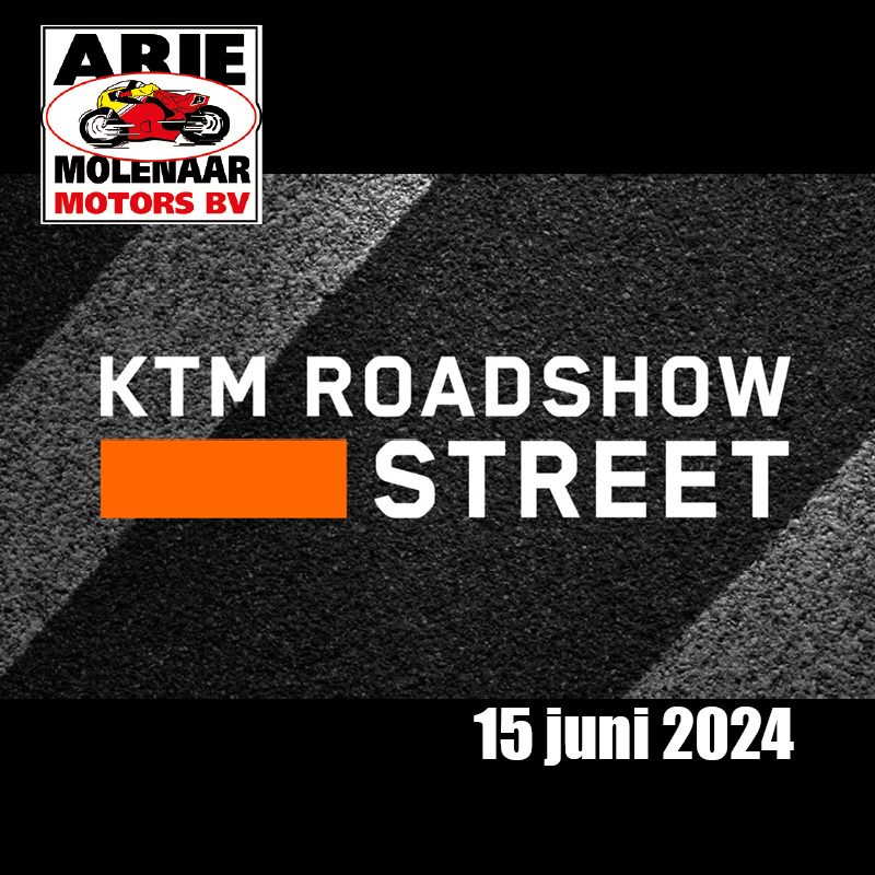 KTM Street Roadshow én KTM Actie dag! | Arie Molenaar Motors